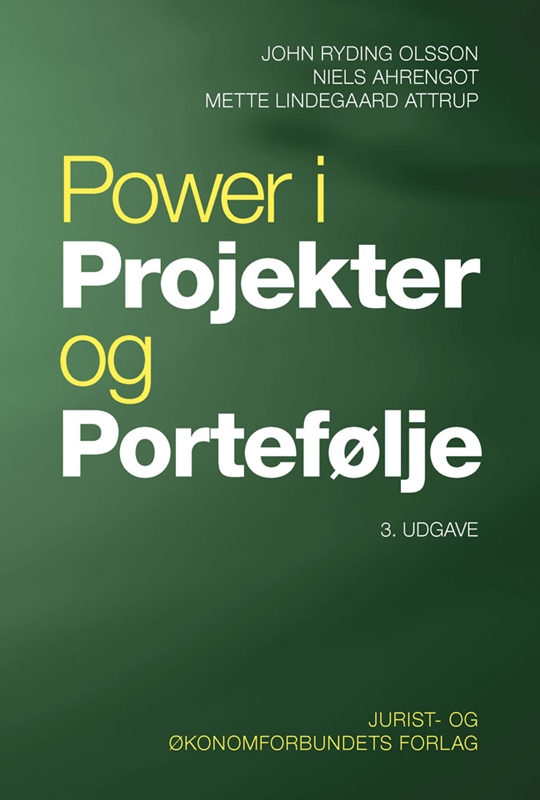 Power i projekter og portefølje - 3. udg. af John Ryding Olsson, Mette ...
