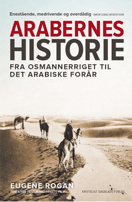 Arabernes historie af Eugene Rogan (Hardback)
