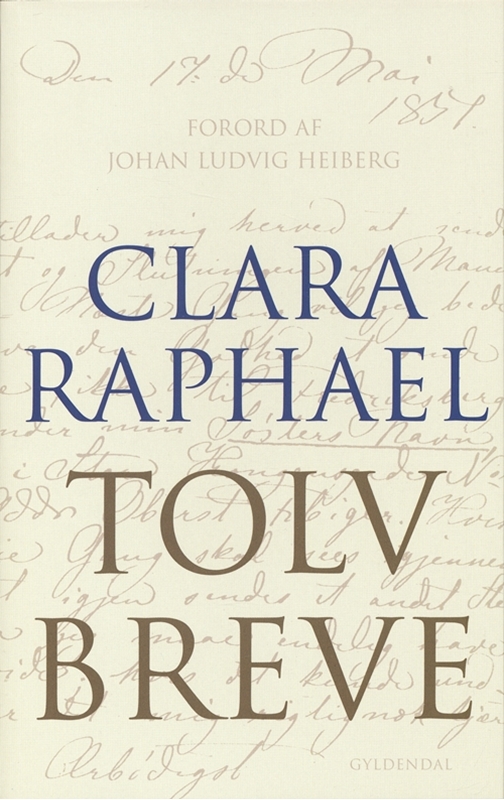 Tolv Breve af Clara Raphael (pseud. for Mathilde Fibiger) (Hæftet)