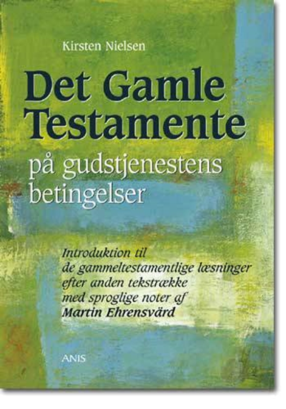 Det Gamle Testamente på gudstjenestens betingelser Introduktion til de ...