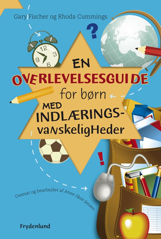 En overlevelsesguide for børn med indlæringsvanskeligheder af Rhoda ...
