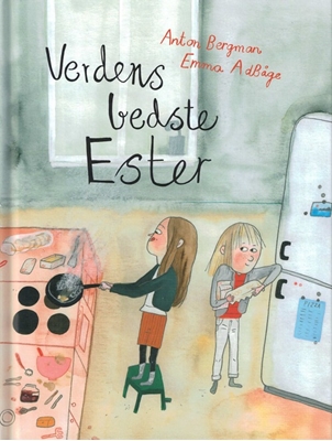 Verdens bedste Ester af Anton Bergman (Indbundet)