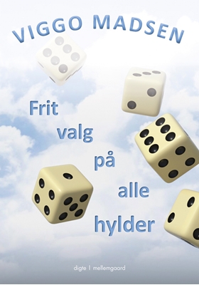 Frit valg på alle hylder af Viggo Madsen (Hæftet)