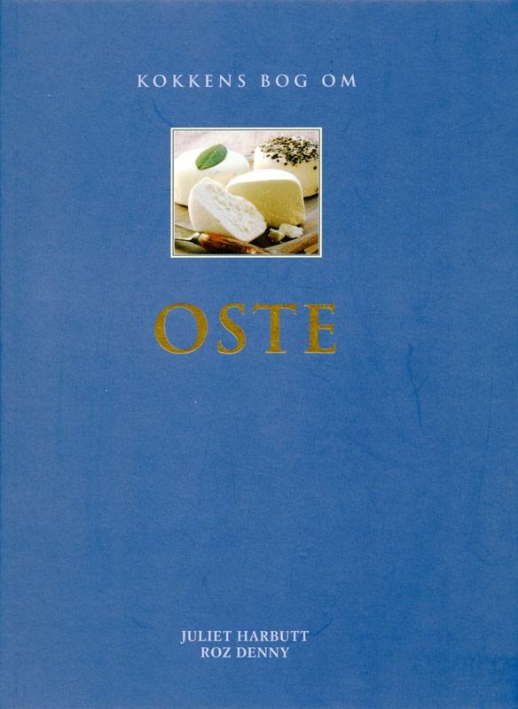 Kokkens bog om OSTE af Juliet Harbutt