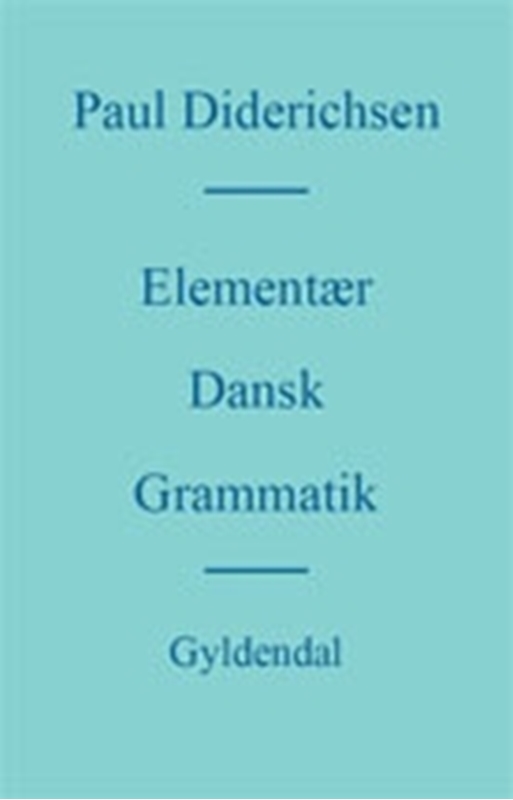 Elementær Dansk Grammatik af Paul Diderichsen