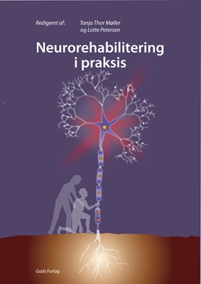 Neurorehabilitering i praksis af Christina Therese Andersen m.fl.
