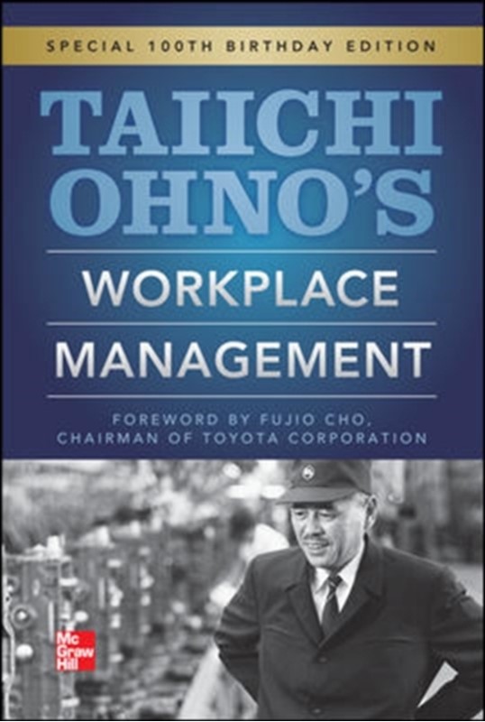 Taiichi Ohnos Workplace Management af Taiichi Ohno (Hardback)