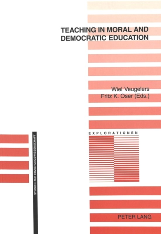 Teaching in Moral and Democratic Education af Wiel Veugelers, Fritz Oser (Paperback)