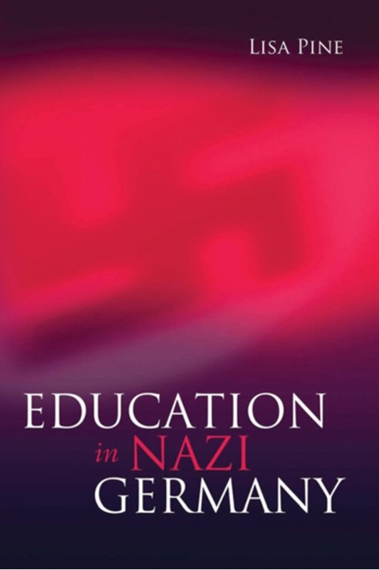 Education in Nazi Germany af Dr. Lisa Pine (Paperback)