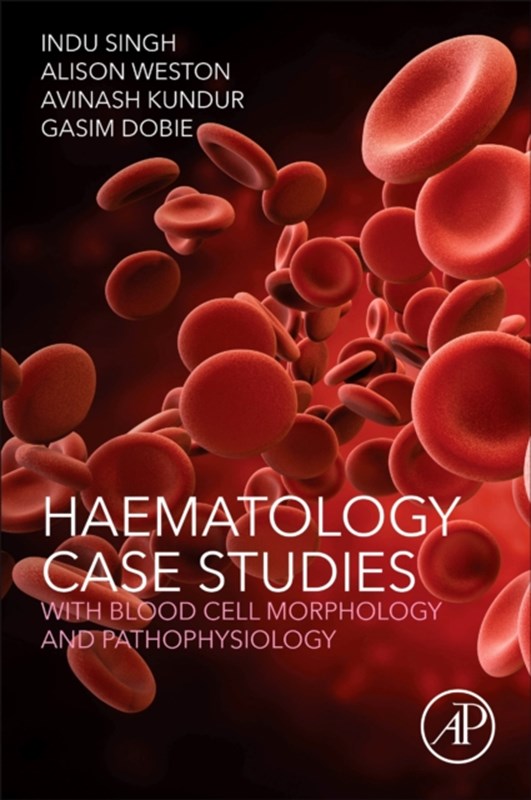 Haematology Case Studies with Blood Cell Morphology and Pathophysiology ...