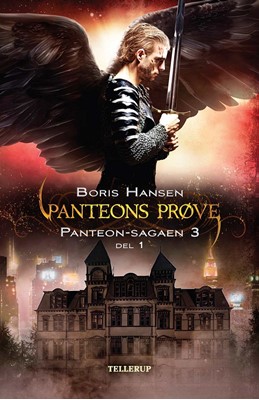 Panteon-sagaen #3: Panteons Prøve - del 1 af Boris Hansen (Hardback)