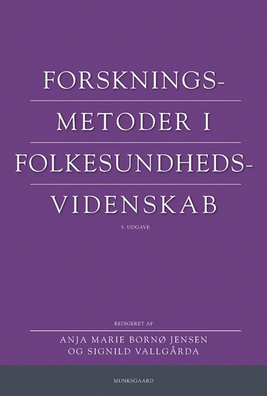 Forskningsmetoder i folkesundhedsvidenskab af Ivana Bogicevic, Signe ...