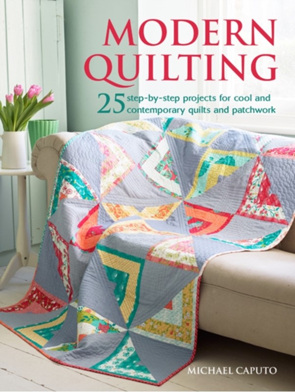 Modern Quilting af Michael Caputo (Paperback)