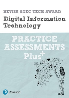 Pearson REVISE BTEC Tech Award Digital Information Technology Practice ...