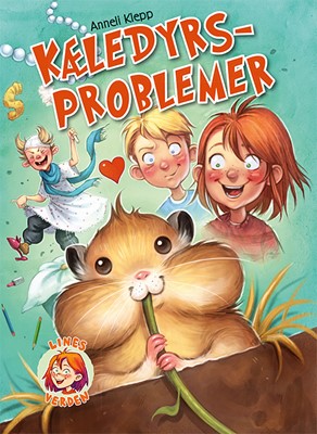 Lines verden: Kæledyrsproblemer af Anneli Klepp (Indbundet)