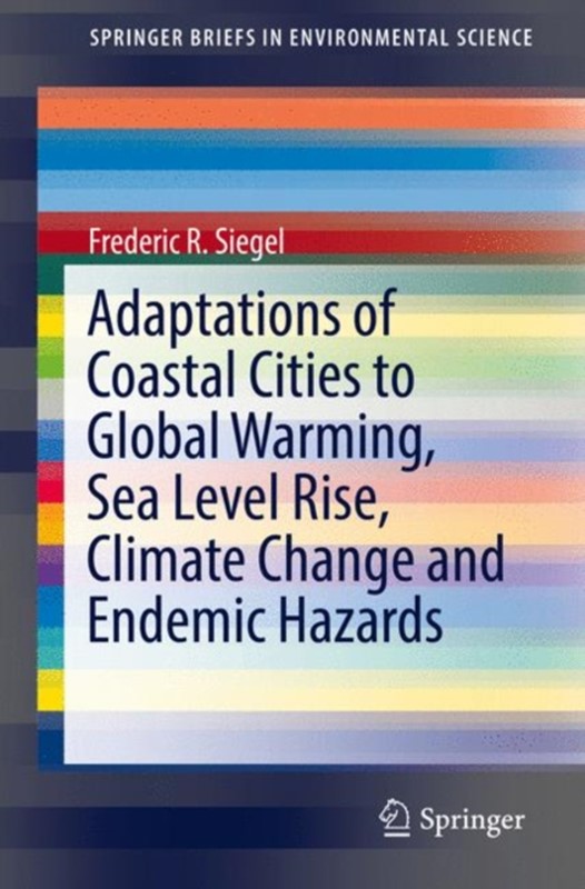 Adaptations of Coastal Cities to Global Warming, Sea Level Rise, Climate Change and Endemic ...