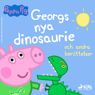 Greta Gris - Georgs nya dinosaurie och andra berättelser af Neville ...
