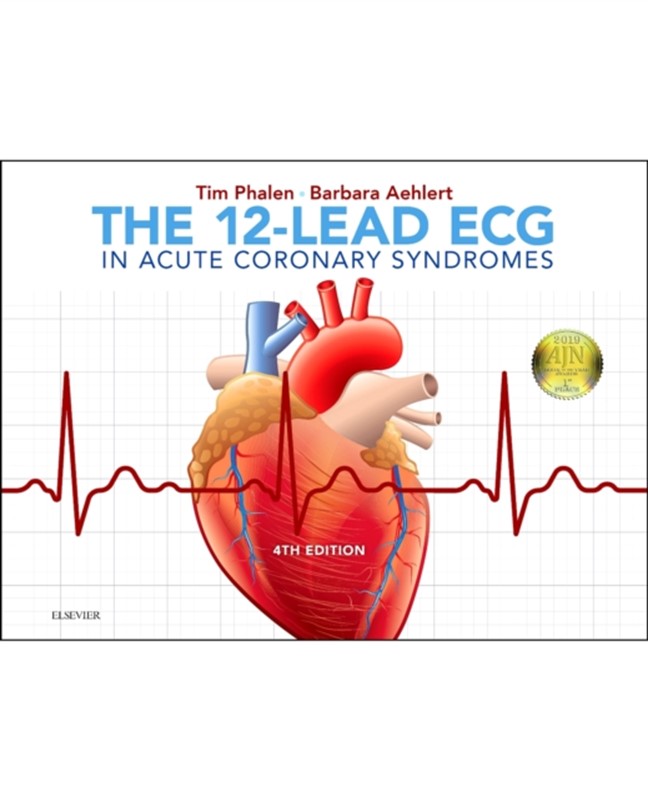 The 12-Lead ECG in Acute Coronary Syndromes af Tim Phalen, Barbara J ...