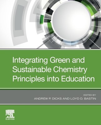 Integrating Green and Sustainable Chemistry Principles into Education ...