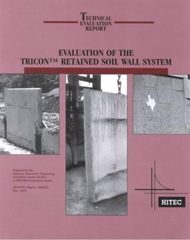 Evaluation of the Tricon Retained Soil Wall System af Dr J Vernon McGee ...
