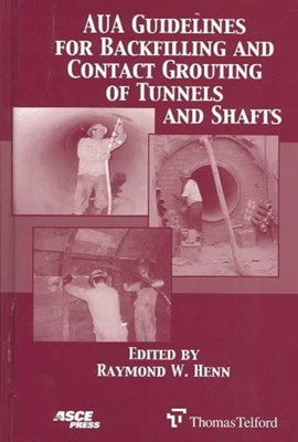 AUA Guidelines for Backfilling and Contact Grouting of Tunnels and ...