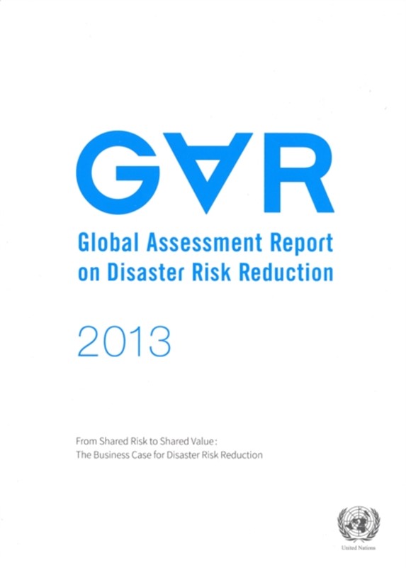 2013 global assessment report on disaster risk reduction af United ...