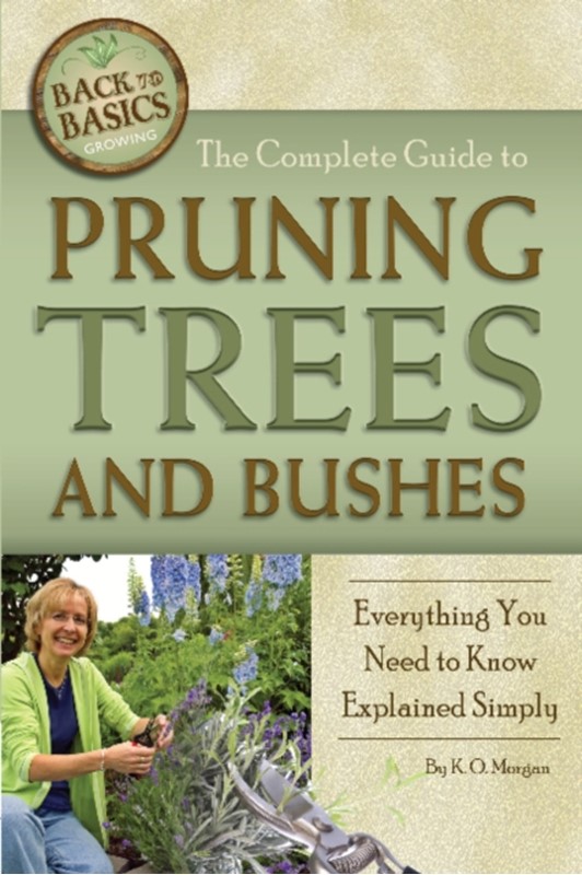 Complete Guide to Pruning Trees & Bushes af Kim Morgan (Paperback)