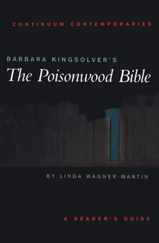 Barbara Kingsolver's The Poisonwood Bible af Prof Linda Wagner-Martin ...