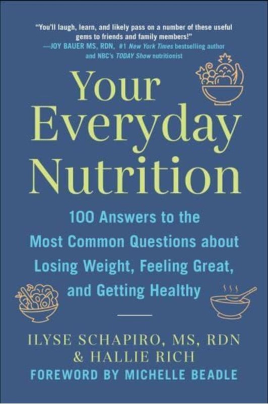 Your Everyday Nutrition af Hallie Rich, Ilyse Schapiro (Paperback)