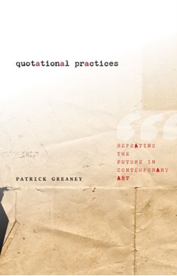 Quotational Practices af Patrick Greaney (Paperback)