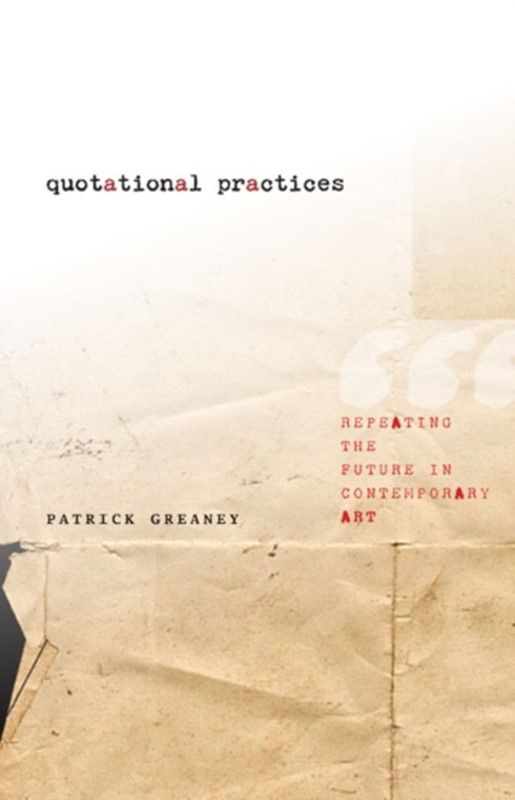 Quotational Practices af Patrick Greaney (Paperback)