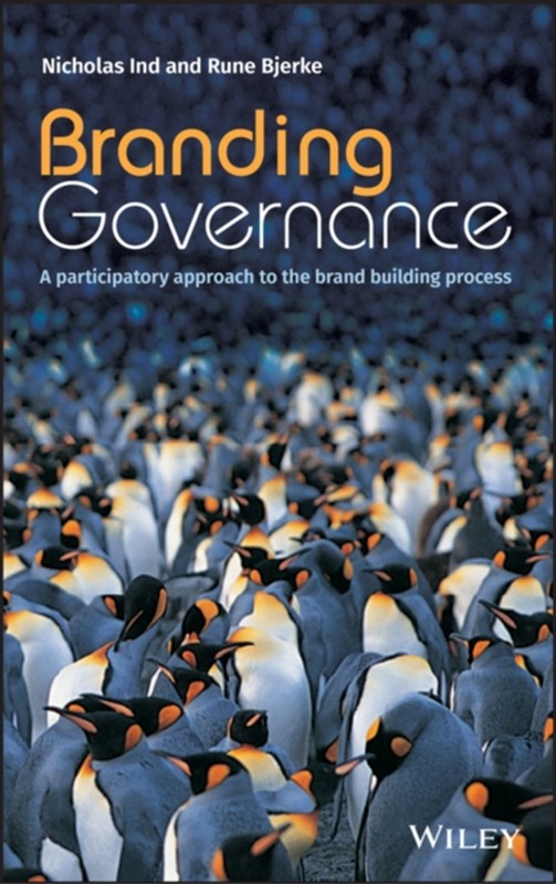 Branding Governance af Nicholas Ind, Rune Bjerke (Hardback)