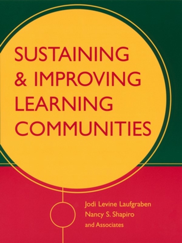 Sustaining and Improving Learning Communities af Jodi Levine Laufgraben ...