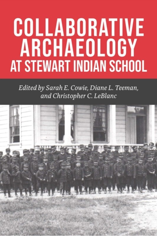 Collaborative Archaeology at Stewart Indian School af Sarah E. Cowie ...