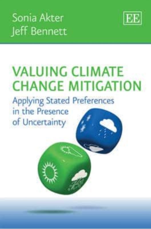 Valuing Climate Change Mitigation af Jeff Bennett, Sonia Akter (Hardback)