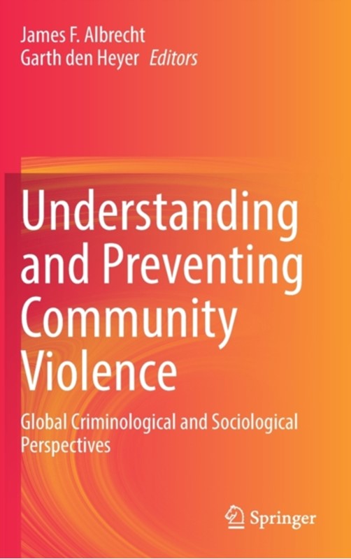 Understanding and Preventing Community Violence (Hardback)