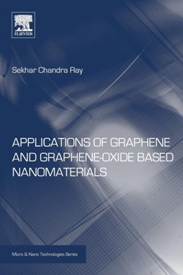 Applications of Graphene and Graphene-Oxide based Nanomaterials af Sekhar Ray (Paperback)