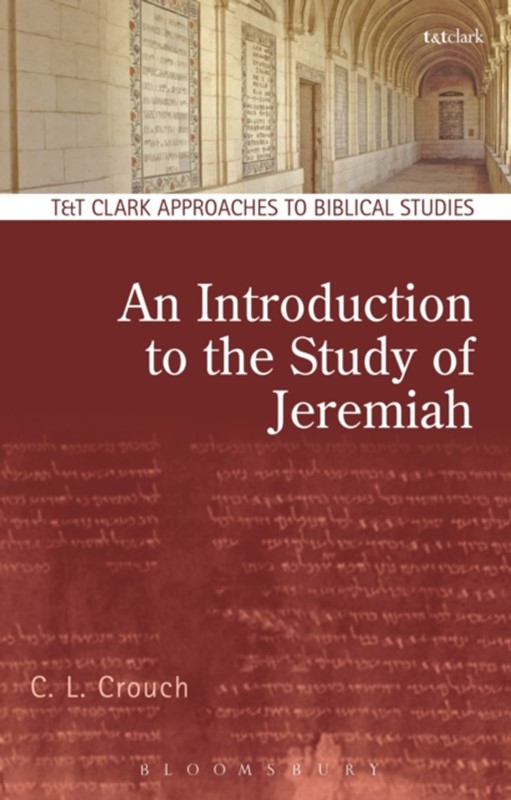 An Introduction to the Study of Jeremiah af Carly Crouch, C. L. Crouch, Professor C.L. Crouch ...