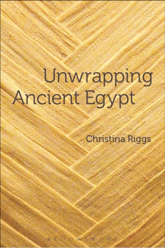 Unwrapping Ancient Egypt af Christina Riggs, Dr Christina Riggs (Paperback)