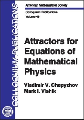 Attractors for Equations of Mathematical Physics af American ...