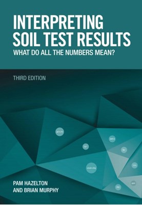 Interpreting Soil Test Results af Brian Murphy, Pam Hazelton (Paperback)