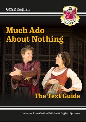 GCSE English Shakespeare Text Guide - Much Ado About Nothing includes ...
